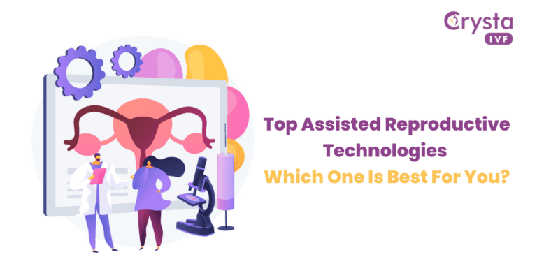Which is the Best Assisted Reproductive Technology for You?